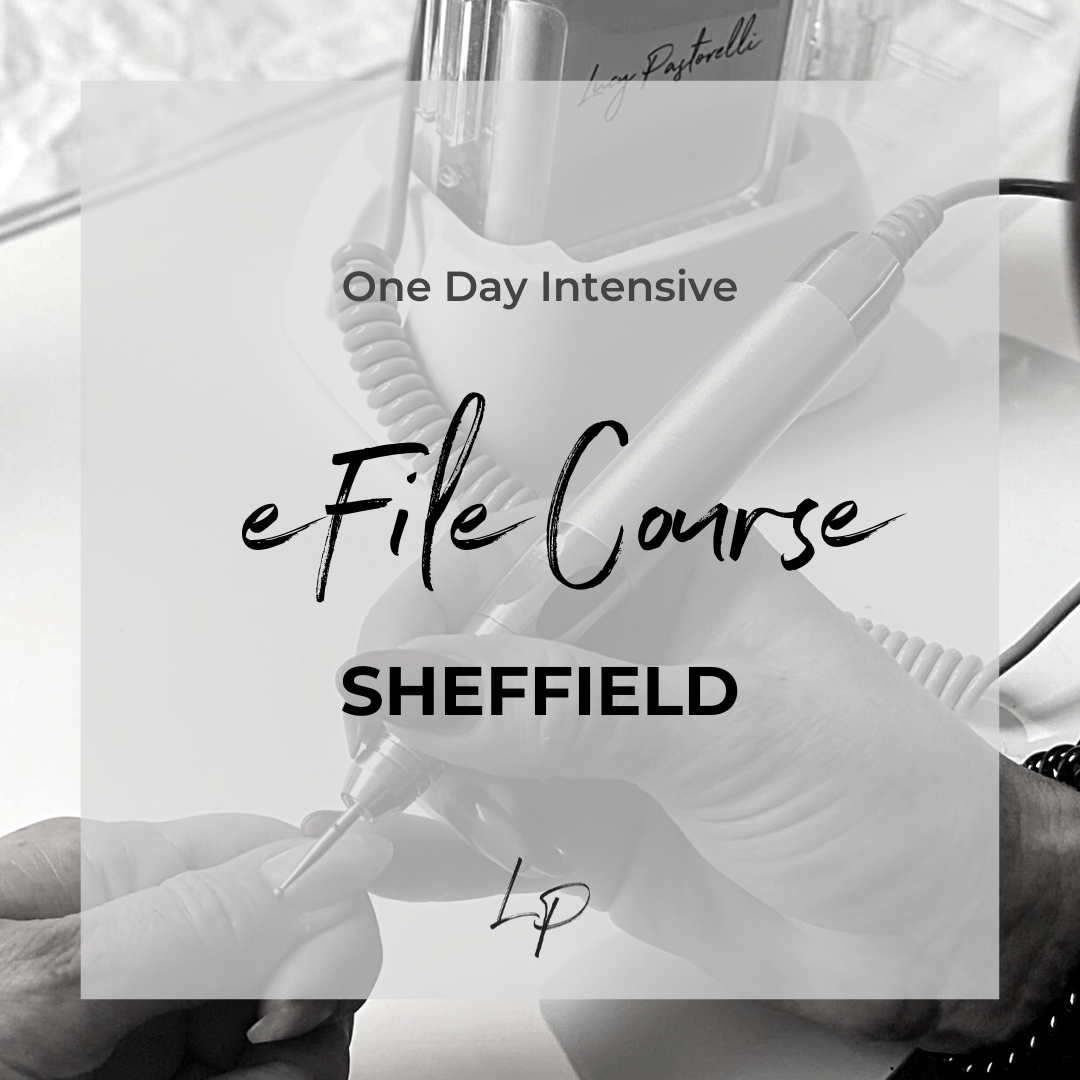 LP eFile Course | Sheffield | Electric Nail File Training | Lucy ...